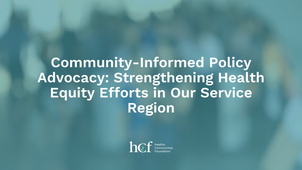 Healthy Communities Foundation | Policy & Advocacy