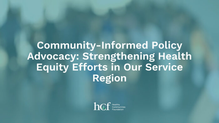 Healthy Communities Foundation | Policy & Advocacy